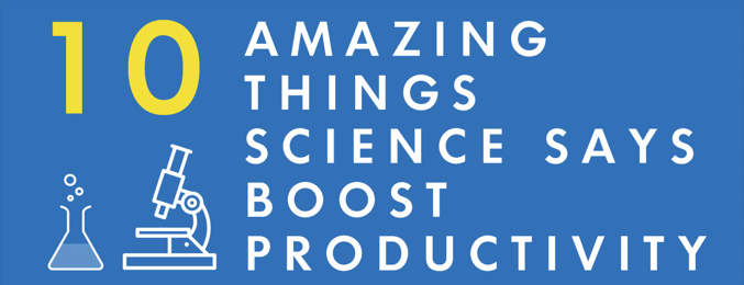 Ten Scientifically Proven Productivity Tips | Social Hire