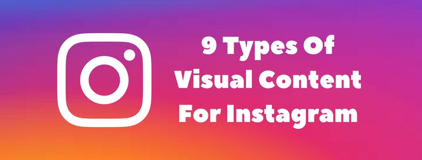 9 Types of Visual Content for Instagram | Social Hire